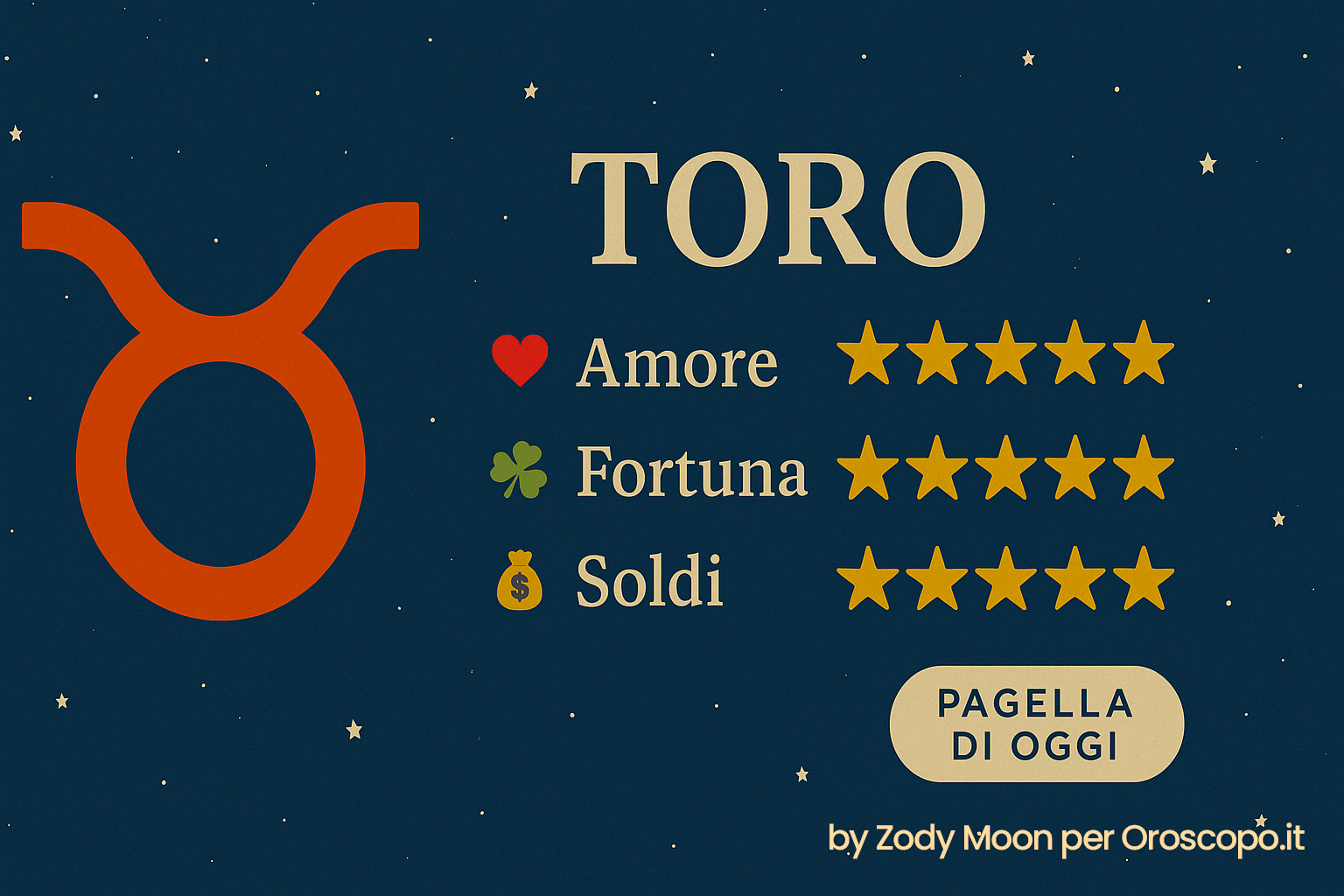 Oroscopo Toro di oggi: Amore, Lavoro e Fortuna - Oroscopo.it
