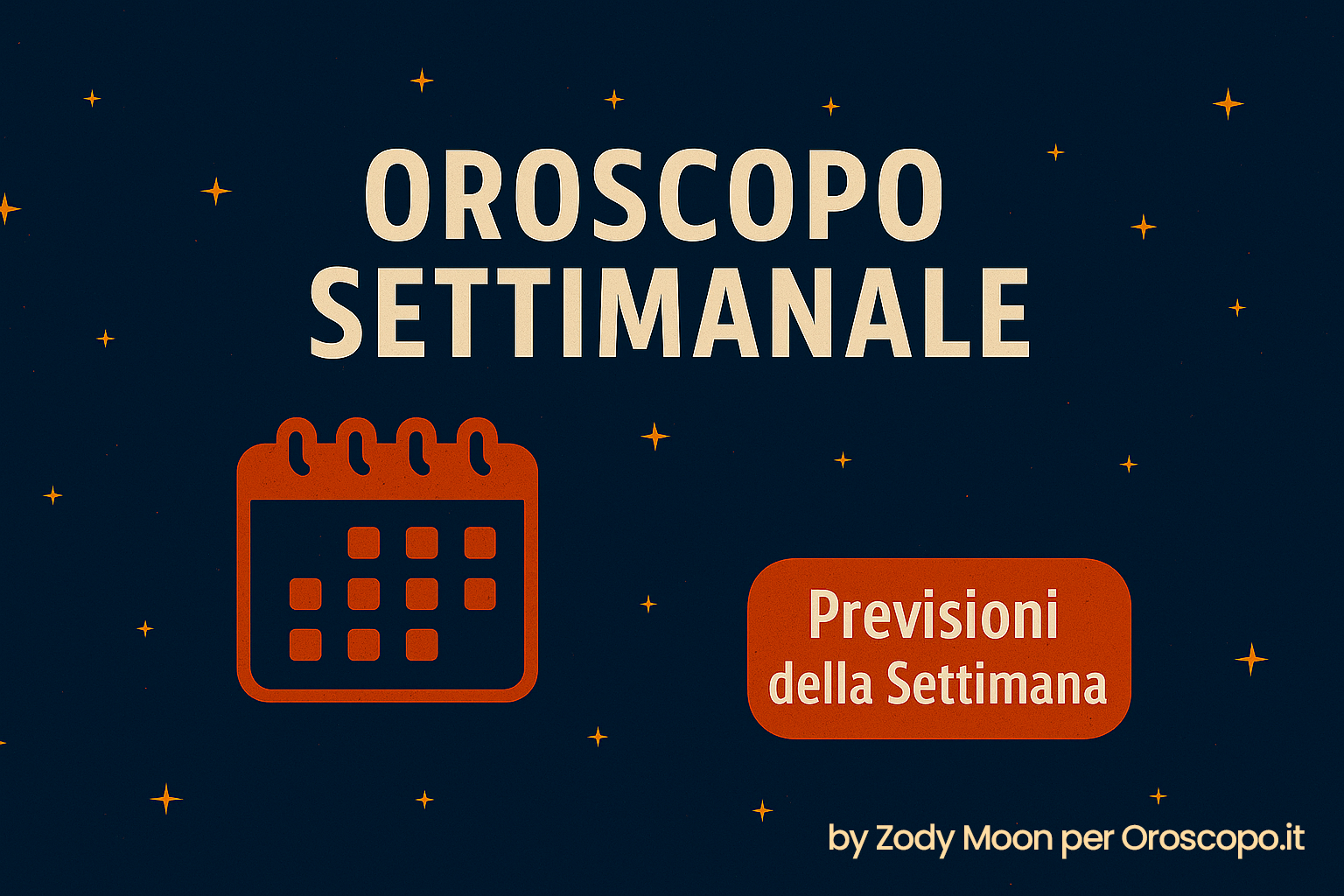 Oroscopo della settimana: rivoluzioni d’amore, colpi di fortuna e ...